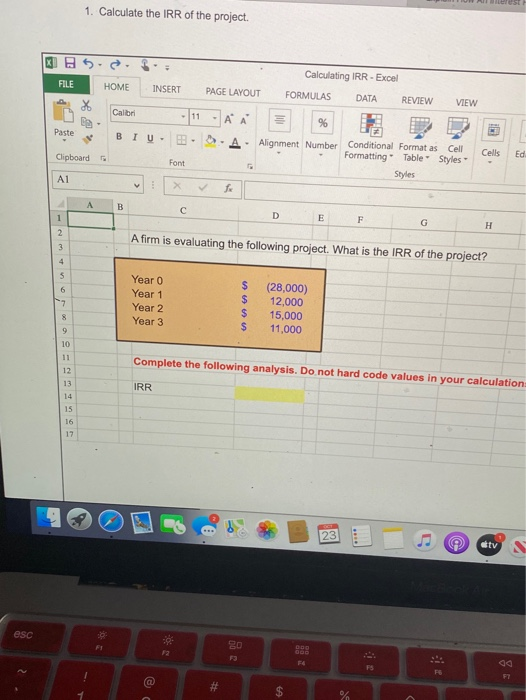 Solved 1. Calculate the IRR of the project. 5 Calculating | Chegg.com