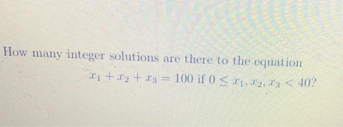 Solved How many integer solutions are there to the equation | Chegg.com