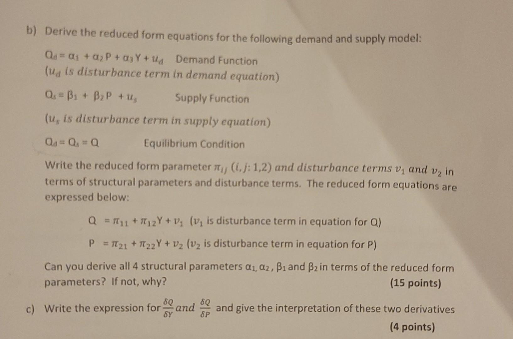 b) Derive the reduced form equations for the | Chegg.com