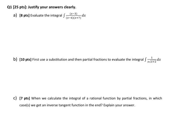 Solved Q1 (25 pts): Justify your answers clearly. a) [8 pts] | Chegg.com