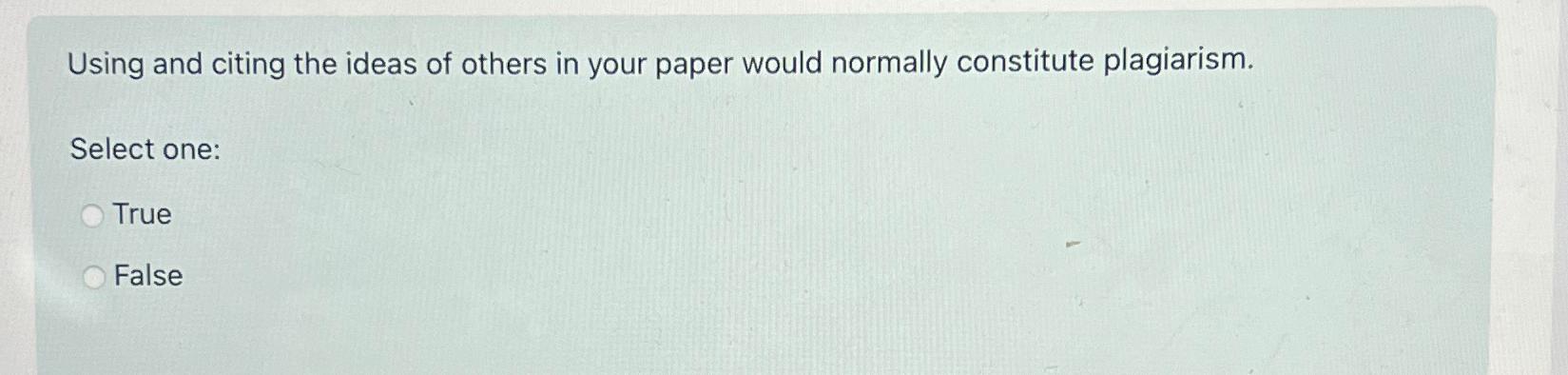 Solved Using and citing the ideas of others in your paper | Chegg.com