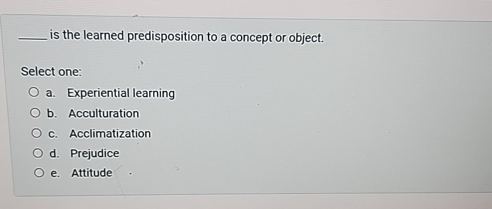 Solved is the learned predisposition to a concept or | Chegg.com