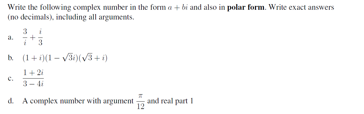 Solved Write the following complex number in the form a+bi | Chegg.com