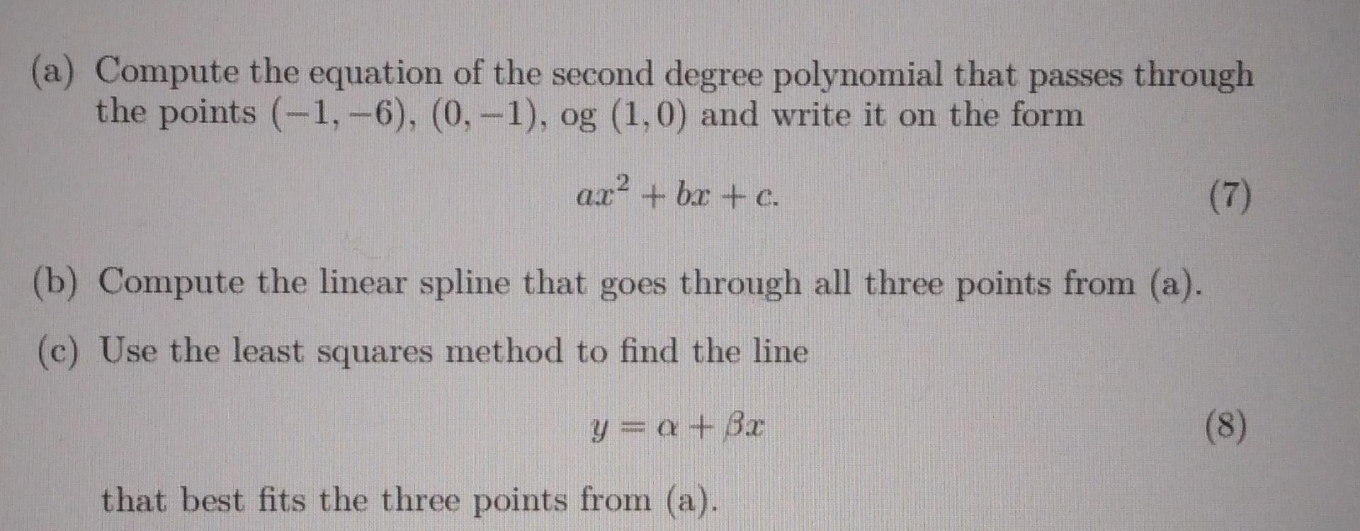 Solved (a) Compute the equation of the second degree | Chegg.com