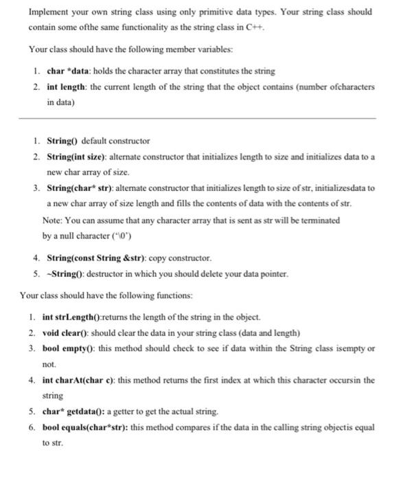 Solved Implement your own string class using only primitive | Chegg.com