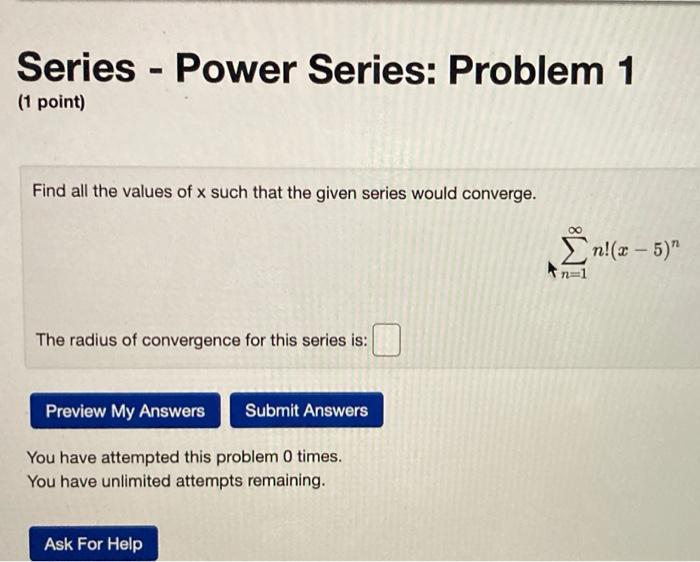 Solved Series - Power Series: Problem 1 (1 point) Find all | Chegg.com