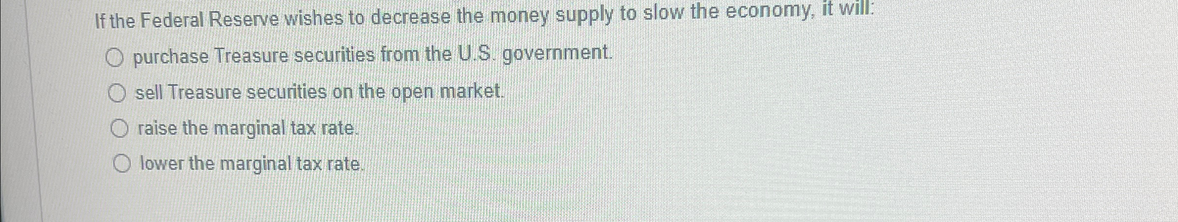 Solved If the Federal Reserve wishes to decrease the money | Chegg.com