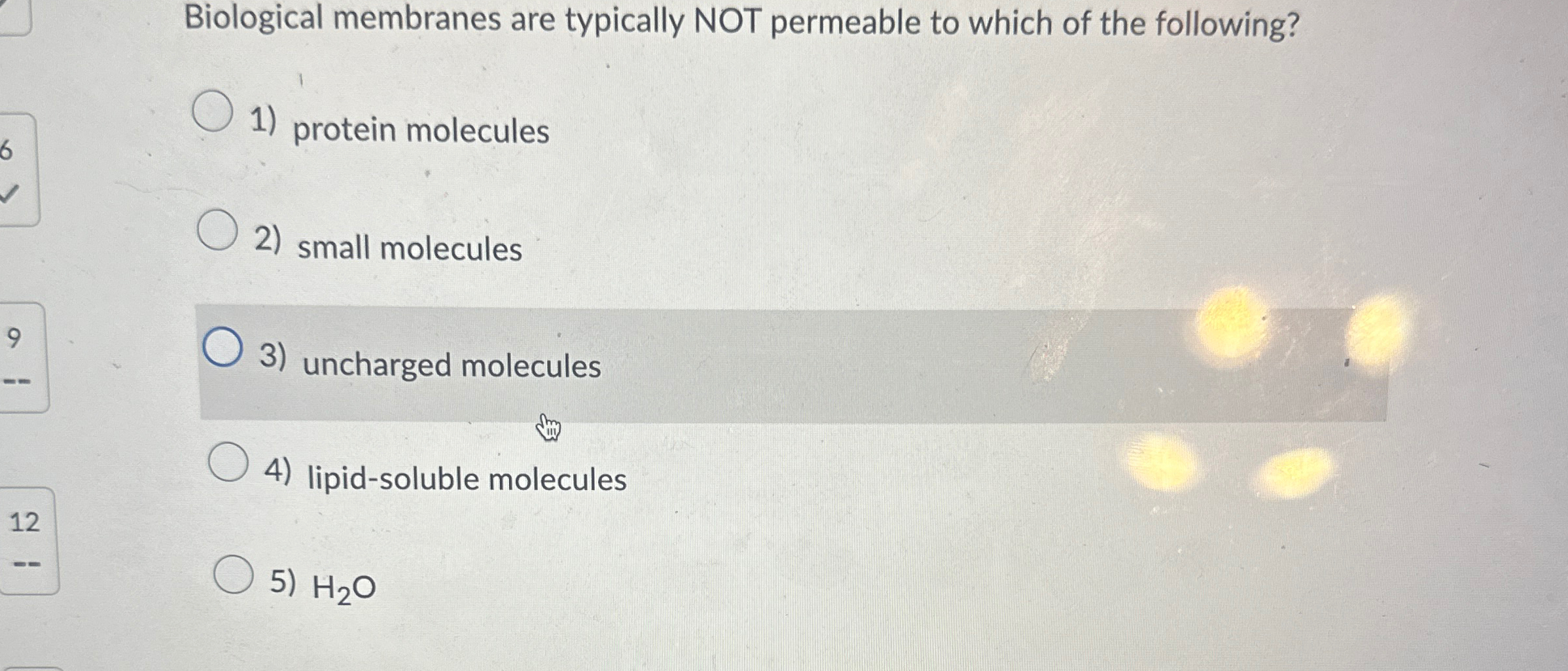 Solved Biological membranes are typically NOT permeable to | Chegg.com