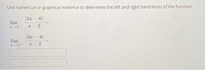 Solved Use numerical or graphical evidence to determine the | Chegg.com