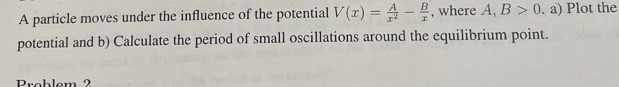 Solved A particle moves under the influence of the potential | Chegg.com