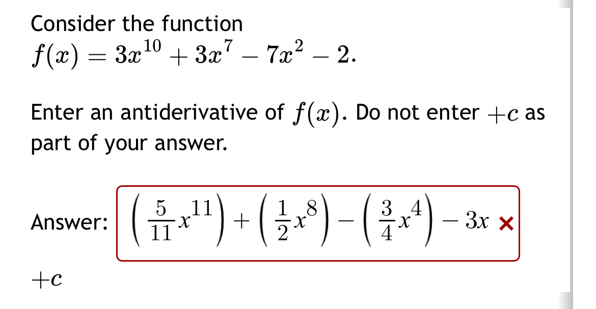 Solved Consider the functionf(x)=3x10+3x7-7x2-2. ﻿Enter an | Chegg.com