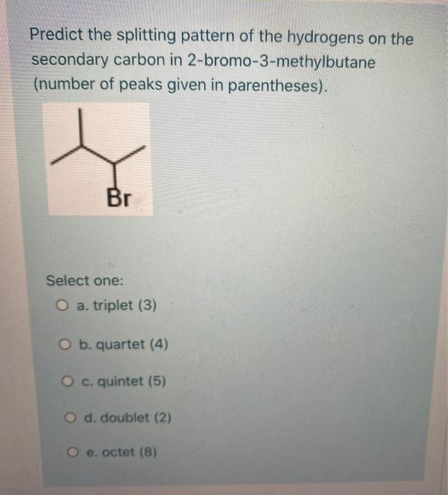 Solved Predict the splitting pattern of the hydrogens on the | Chegg.com
