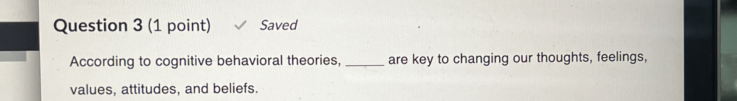 Solved Question 3 (1 ﻿point) ﻿SavedAccording to cognitive | Chegg.com