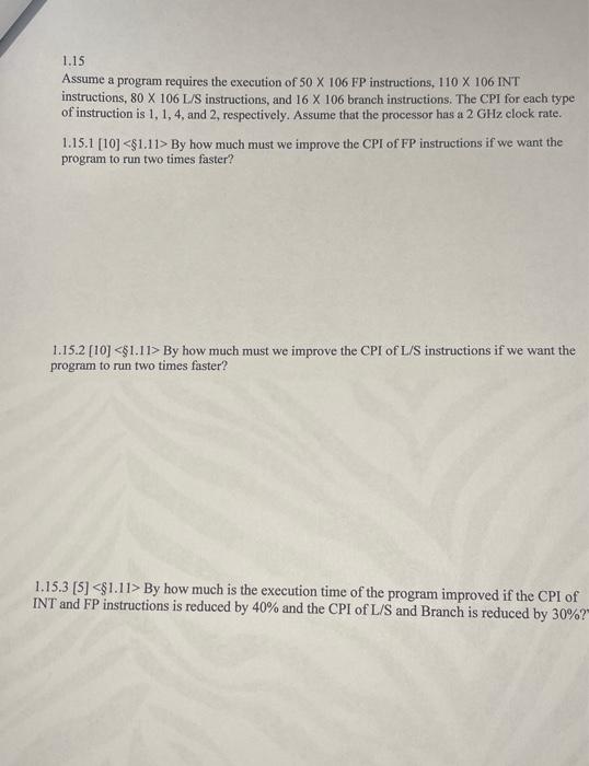 Solved 1.15 Assume a program requires the execution of | Chegg.com