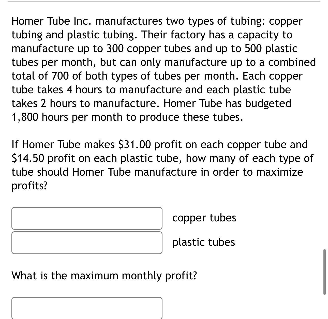 Solved Homer Tube Inc. manufactures two types of tubing: | Chegg.com