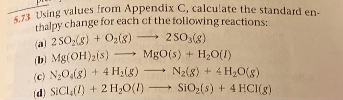 Solved 5.73 Using values from Appendix C, calculate the | Chegg.com