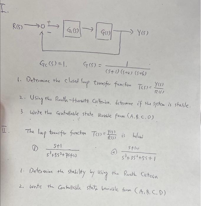 Solved Gc(s)=1.G(s)=(s+1)(s+6)(s+6)1 1. Determine the closed | Chegg.com