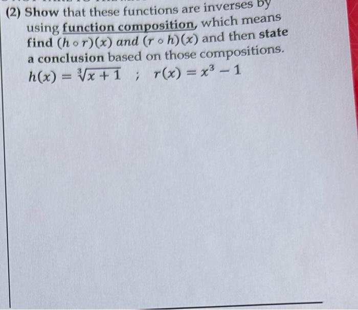 Solved (2) Show that these functions are inverses by using | Chegg.com