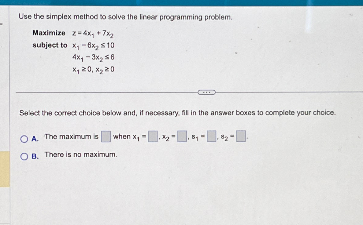 Solved Use the simplex method to solve the linear | Chegg.com