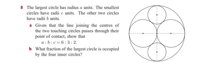 Solved 8 The largest circle has radius a units. The smallest | Chegg.com