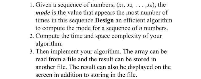 Solved 1. Given a sequence of numbers, (x1, x2, . . . ,xn), | Chegg.com
