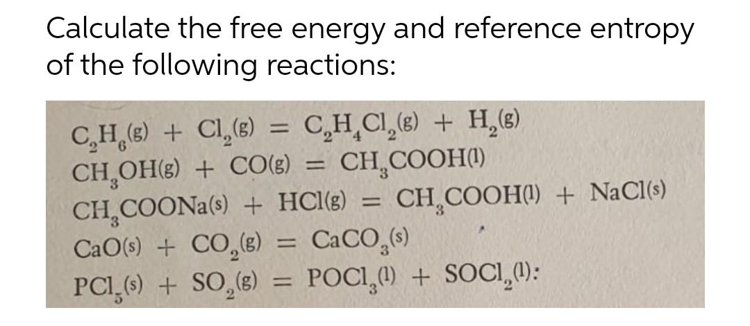 Calculate the free energy and reference entropy of | Chegg.com