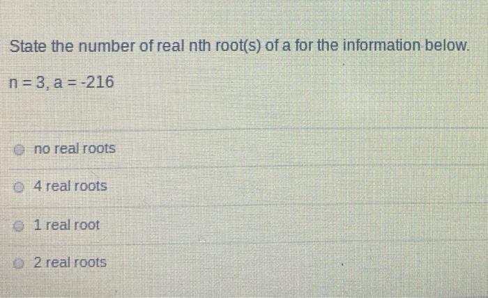 Solved State the number of real nth root(s) of a for the | Chegg.com