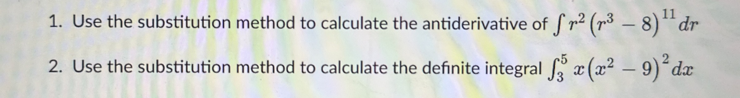 Solved Use the substitution method to calculate the | Chegg.com