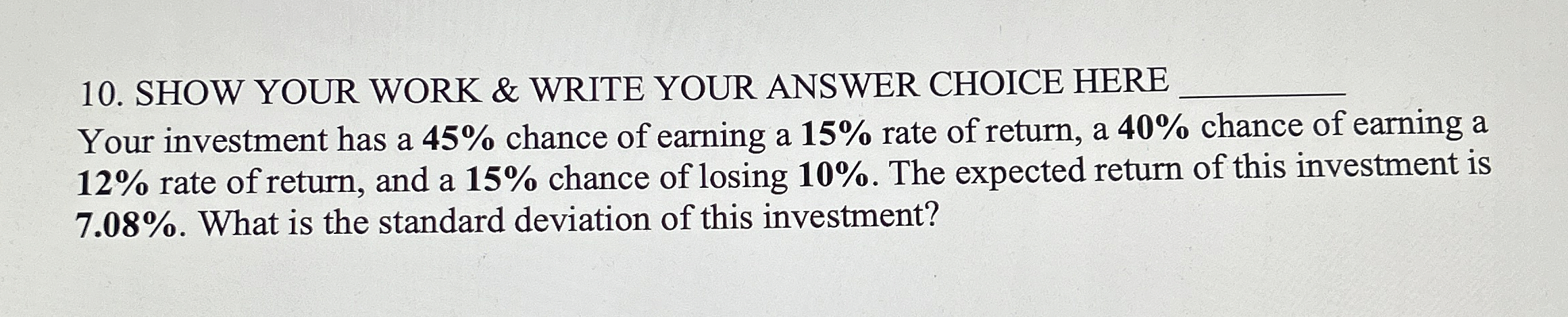 Solved SHOW YOUR WORK & WRITE YOUR ANSWER CHOICE HEREYour | Chegg.com