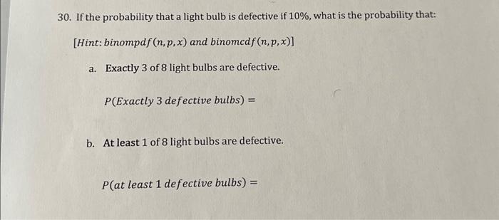 Solved 30. If the probability that a light bulb is defective | Chegg.com