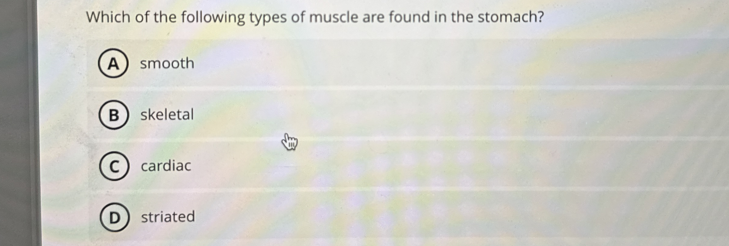 Solved Which of the following types of muscle are found in | Chegg.com