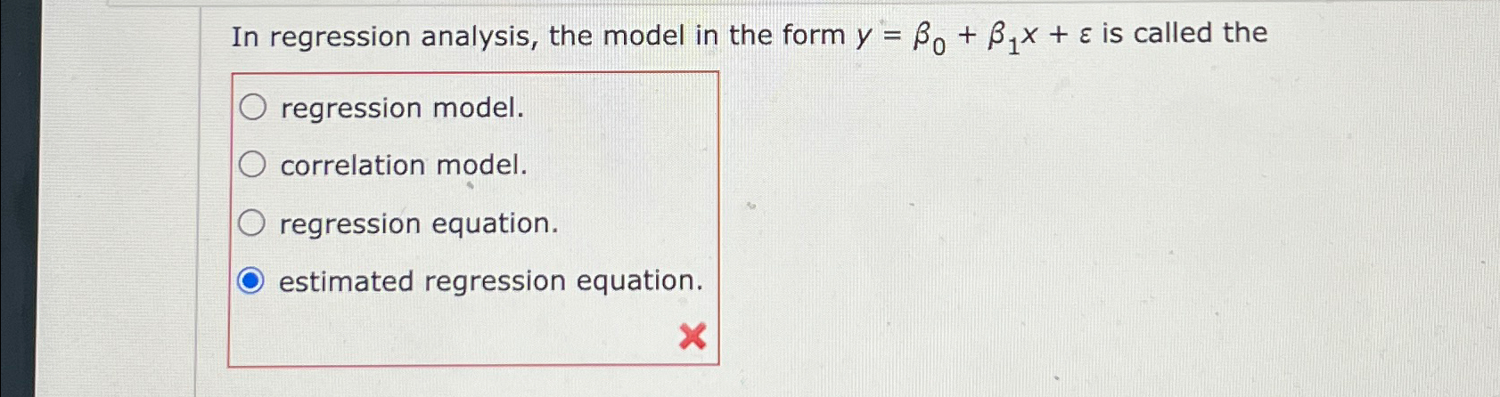 Solved In regression analysis, the model in the form | Chegg.com