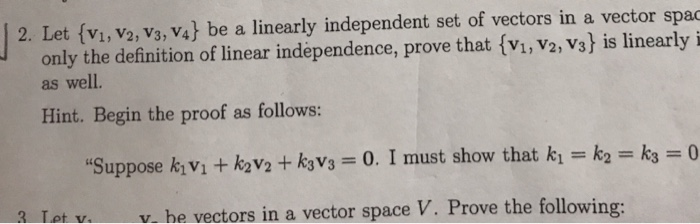 Solved 2. Let {V1, V2, V3, V4} be a linearly independent set | Chegg.com