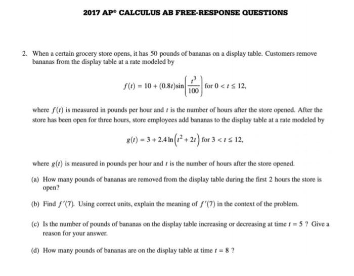 Solved 2017 AP CALCULUS AB FREE-RESPONSE QUESTIONS 2. When a | Chegg.com