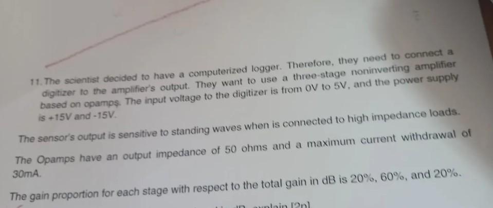 Solved 11. The scientist decided to have a computerized | Chegg.com