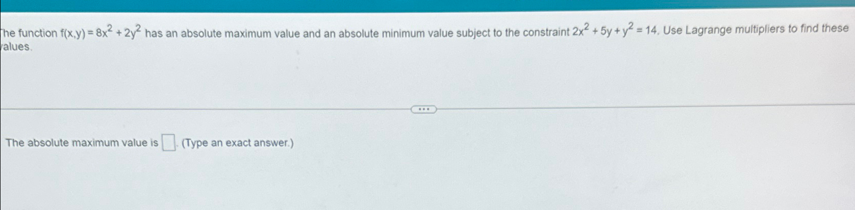 Solved The function f(x,y)=8x2+2y2 ﻿has an absolute maximum | Chegg.com