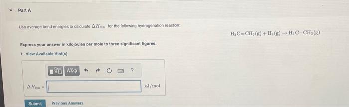 Solved Part A Use average bond energies to calculate AHxn | Chegg.com