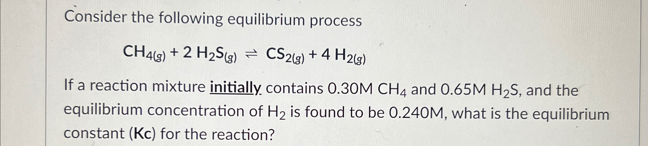 Solved Consider the following equilibrium | Chegg.com
