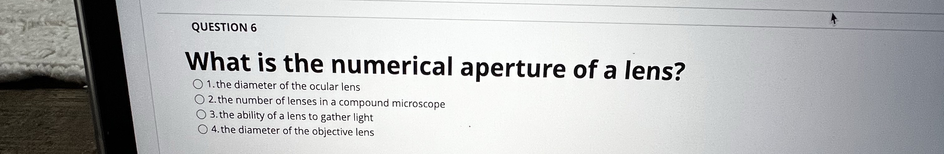 QUESTION 6What is the numerical aperture of a | Chegg.com