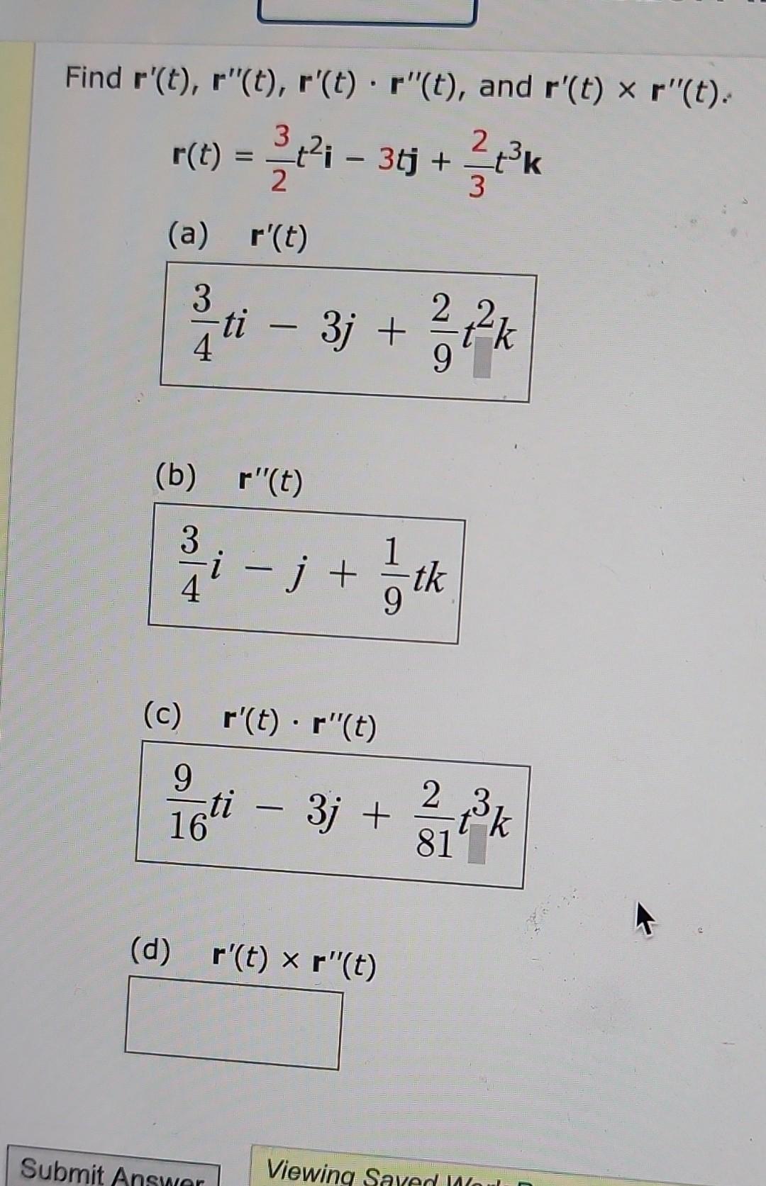 Solved Find r′(t),r′′(t),r′(t)⋅r′′(t), and r′(t)×r′′(t) | Chegg.com