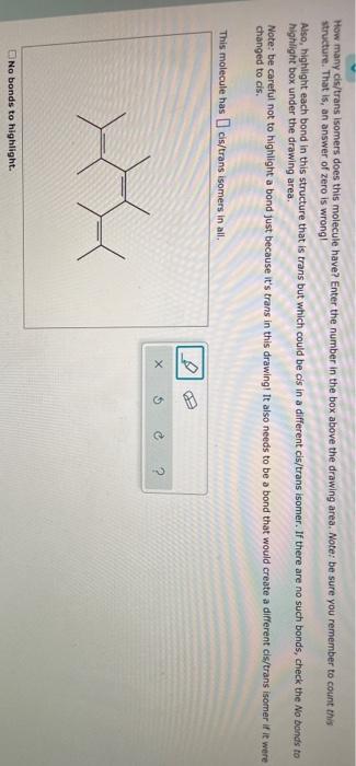 Solved How many cis/trans Isomers does this molecule have? | Chegg.com