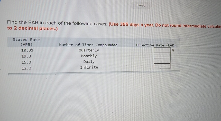 Solved Find the EAR in each of the following cases: (Use 365 | Chegg.com