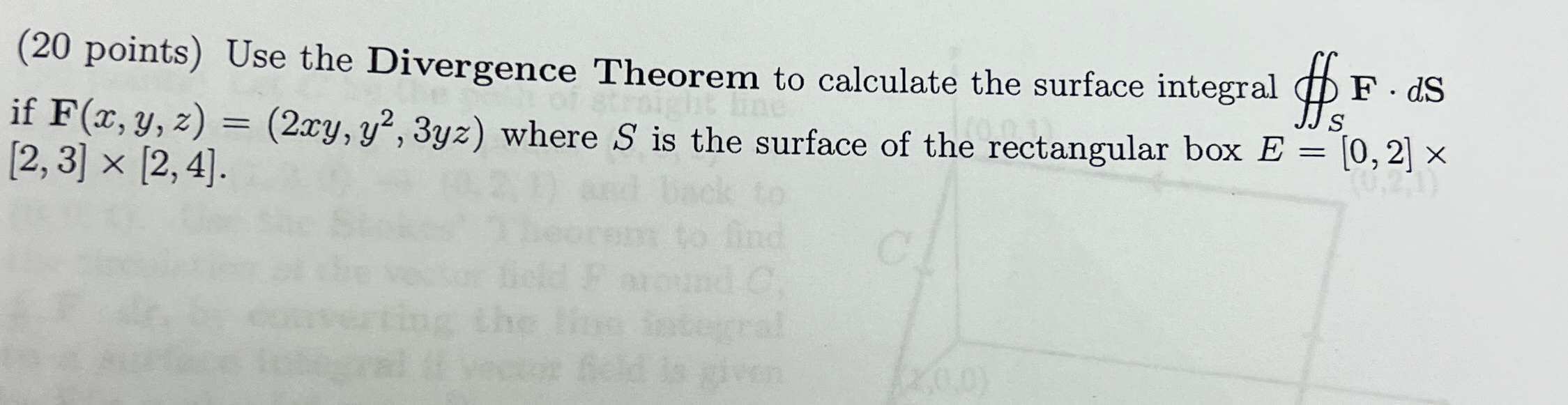Solved (20 ﻿points) ﻿Use the Divergence Theorem to calculate | Chegg.com