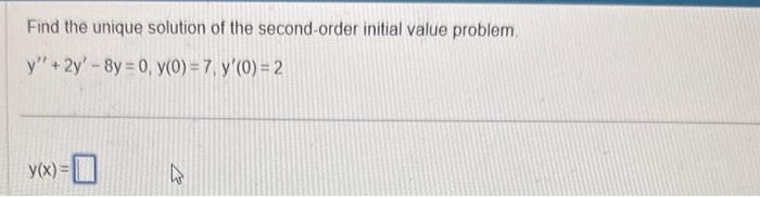 Solved Find the unique solution of the second-order initial | Chegg.com