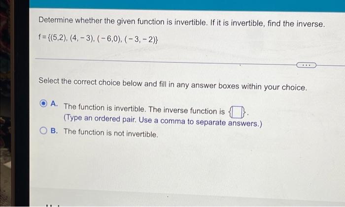 Solved Determine whether the given function is invertible. | Chegg.com