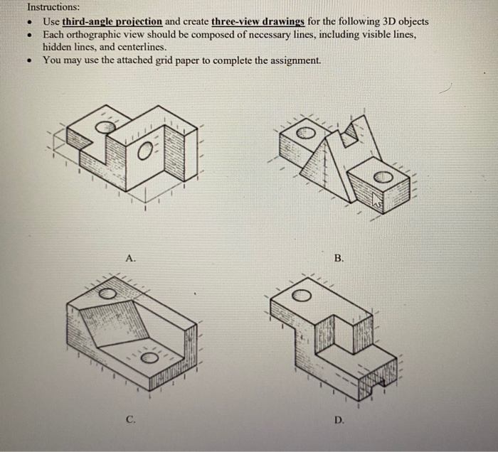 Solved Instructions: Use third-angle projection and create | Chegg.com