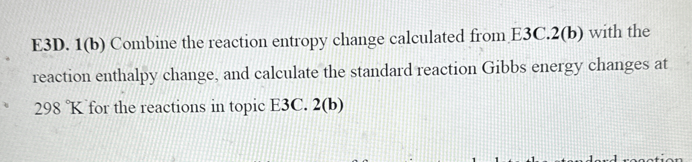 Solved E3D. 1(b) ﻿Combine the reaction entropy change | Chegg.com