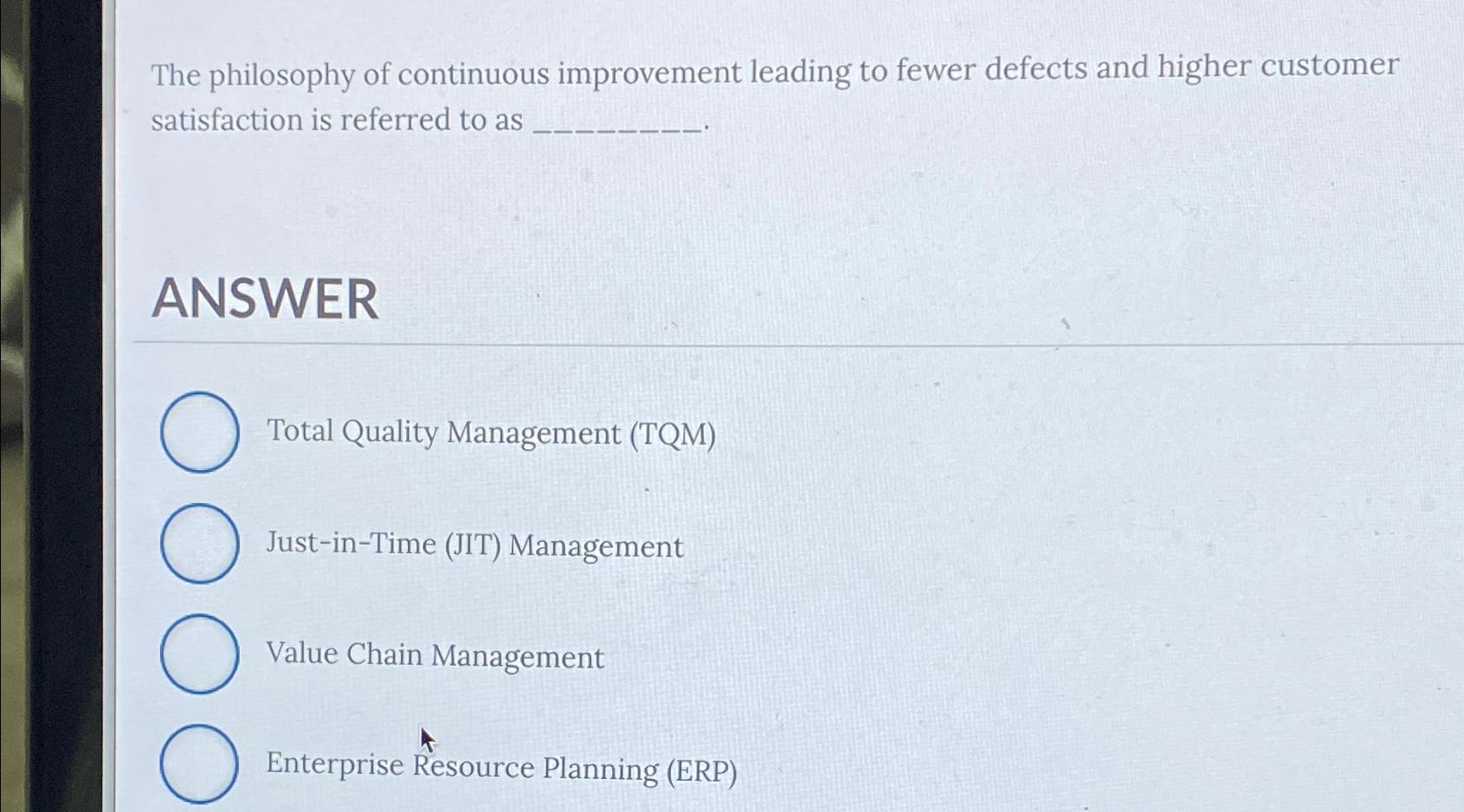 Solved The philosophy of continuous improvement leading to | Chegg.com
