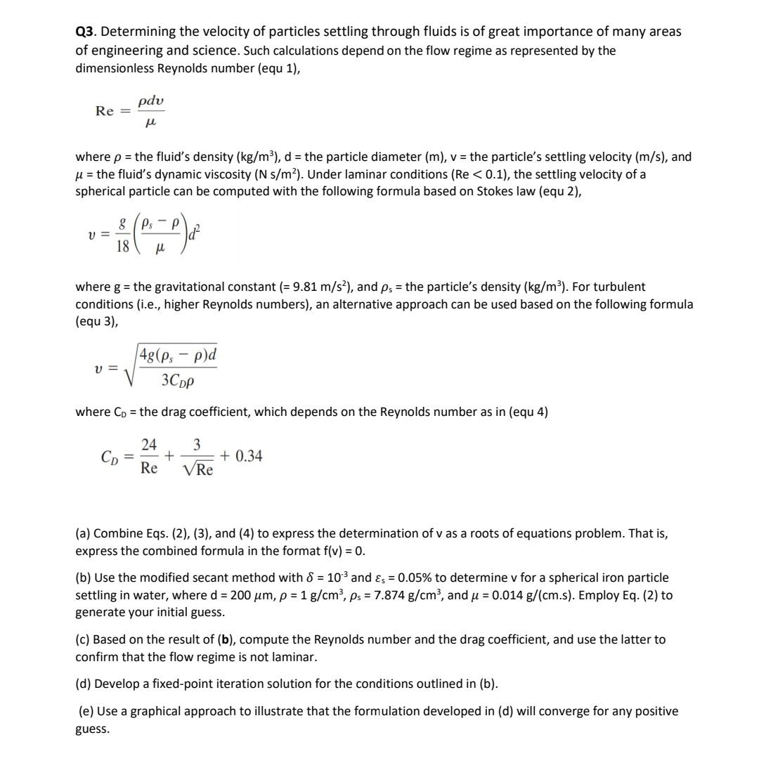 Solved Q3. Determining the velocity of particles settling | Chegg.com
