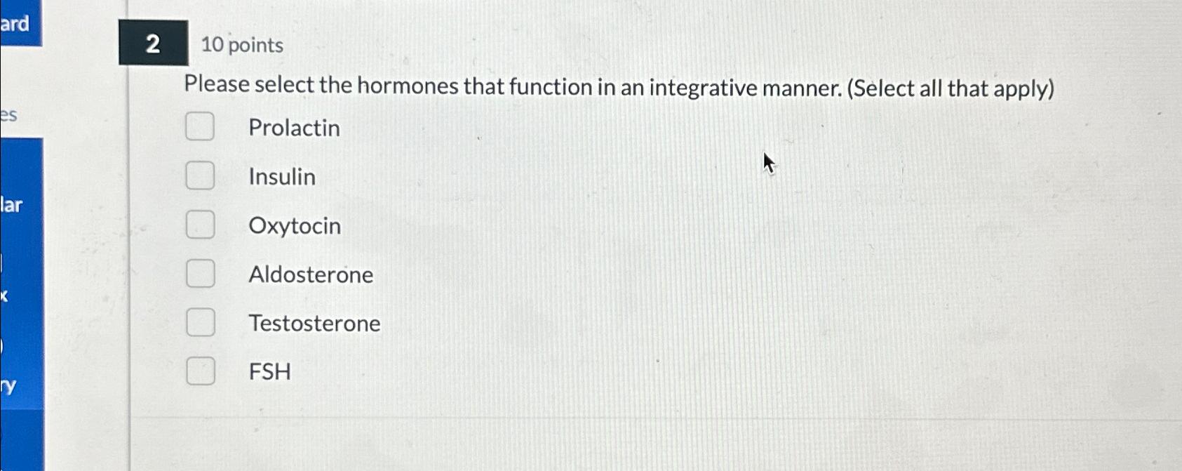 Solved 210 ﻿pointsPlease select the hormones that function | Chegg.com